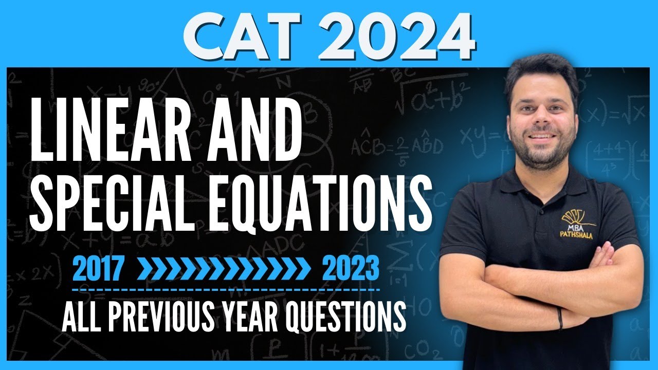CAT 2024 | Linear & Special Equation CAT Previous Year Questions | Udit ...