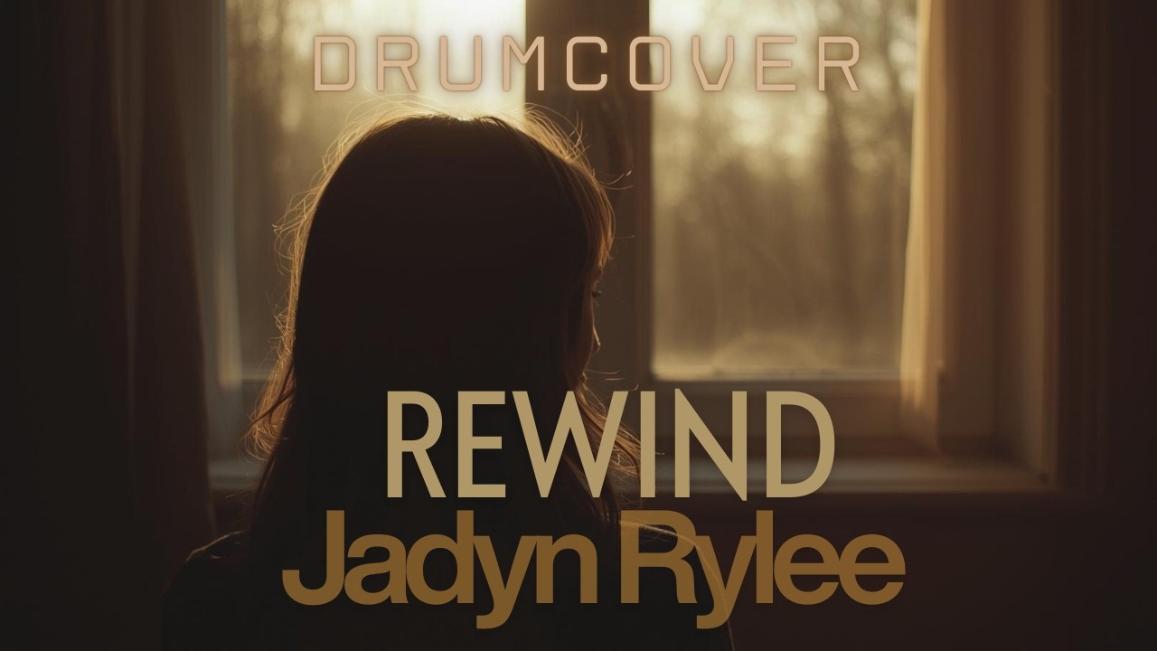 REWIND - Jadyn Rylee - Drumcover - YouTube