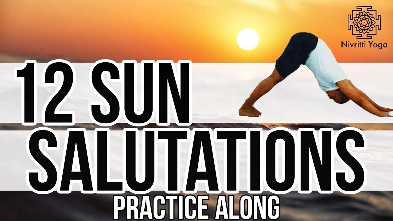 12 Rounds of Sun Salutations | Step by Step practice along | Surya ...