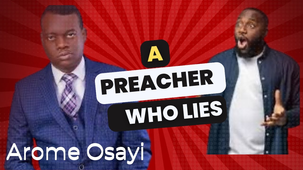 Pastor Arome Osayi- A lying liar who lies - YouTube