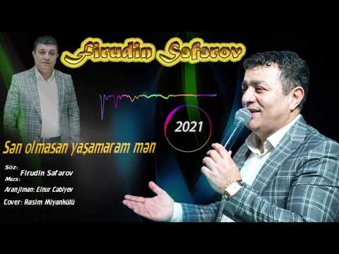 Firudin Seferov-Sen olmasan yasamaram men