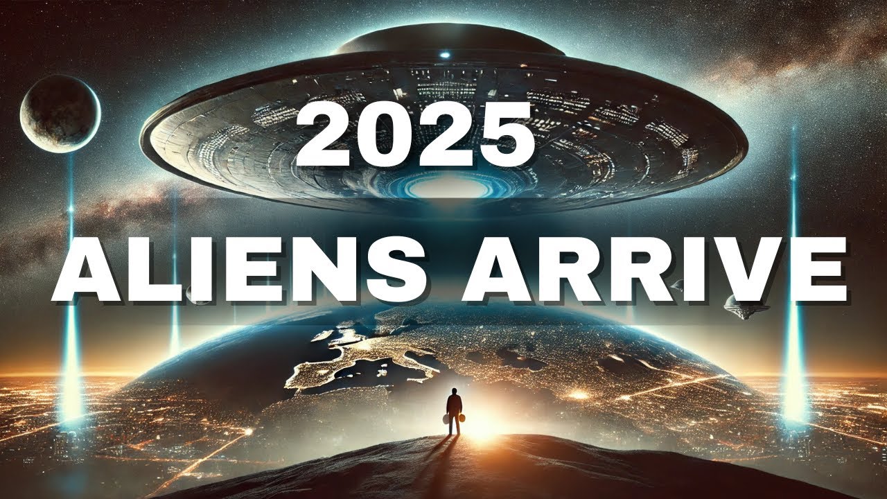 2025 The Year Aliens Arrive – Are We Ready? - YouTube