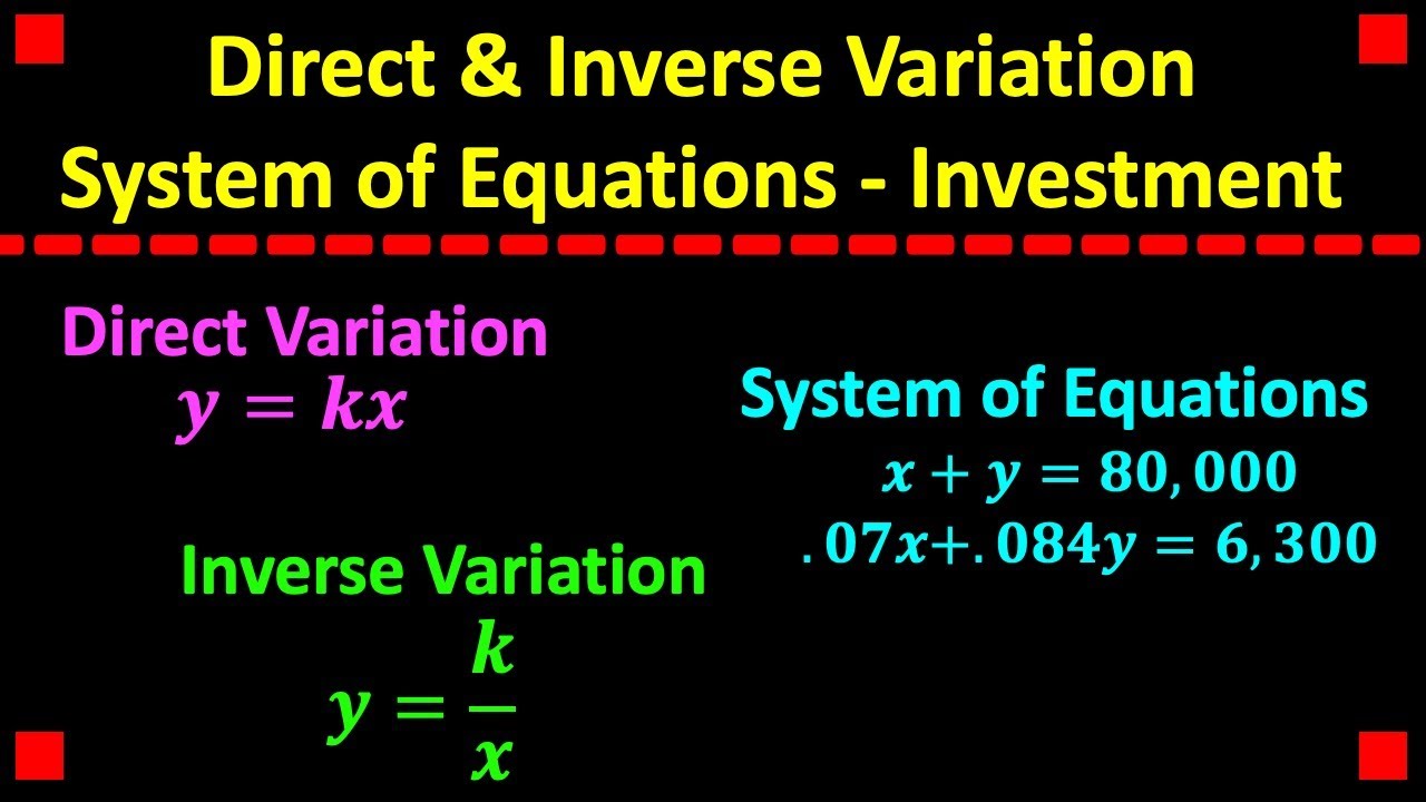 Direct & Inverse Variation Problems & An Investment Story Problem using ...