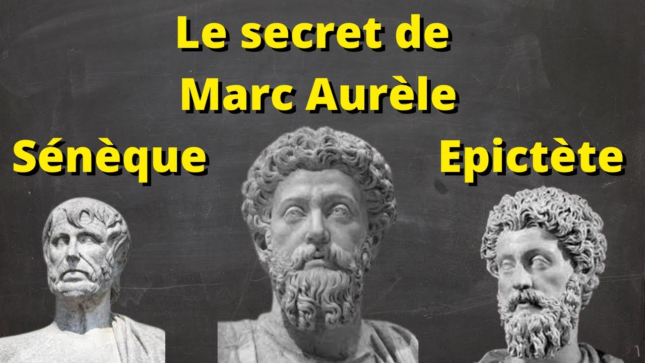 Le Secret de Marc Aurèle, Epictète et Sénèque Pour Atteindre un Objectif | Méthode Imbattable ...