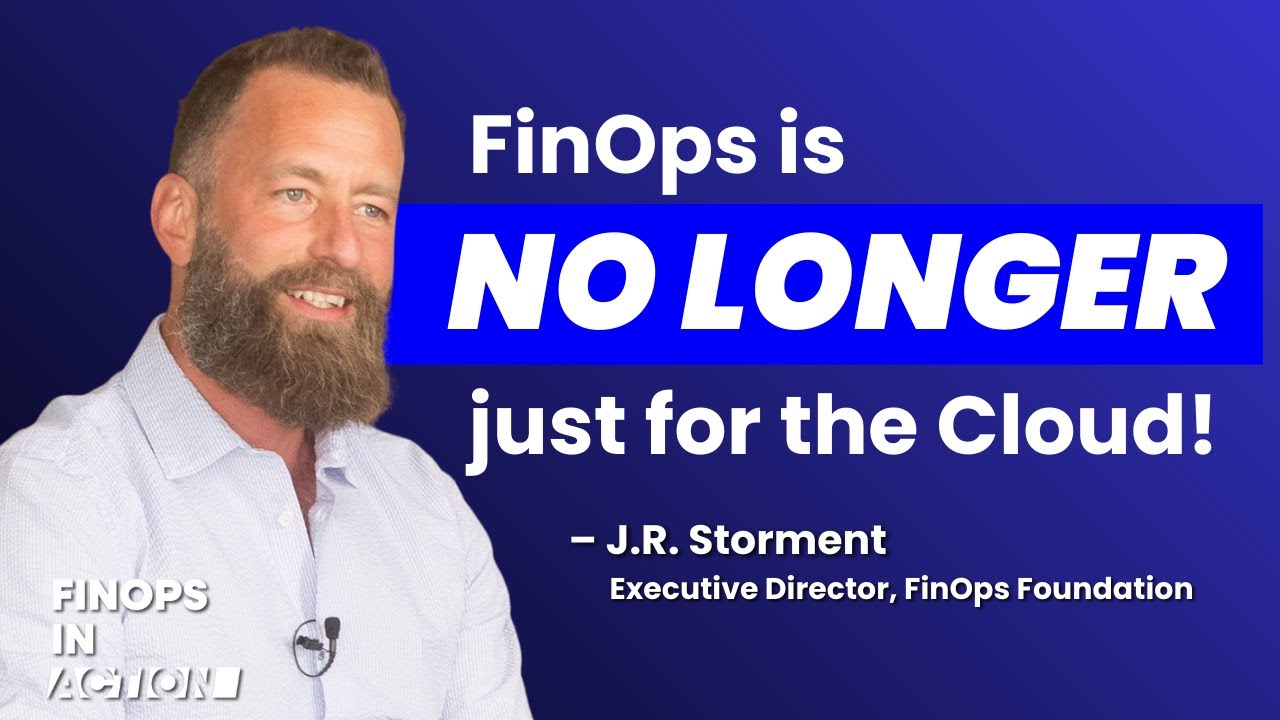 Building the FinOps Community ft. J.R. Storment, FinOps Foundation ...