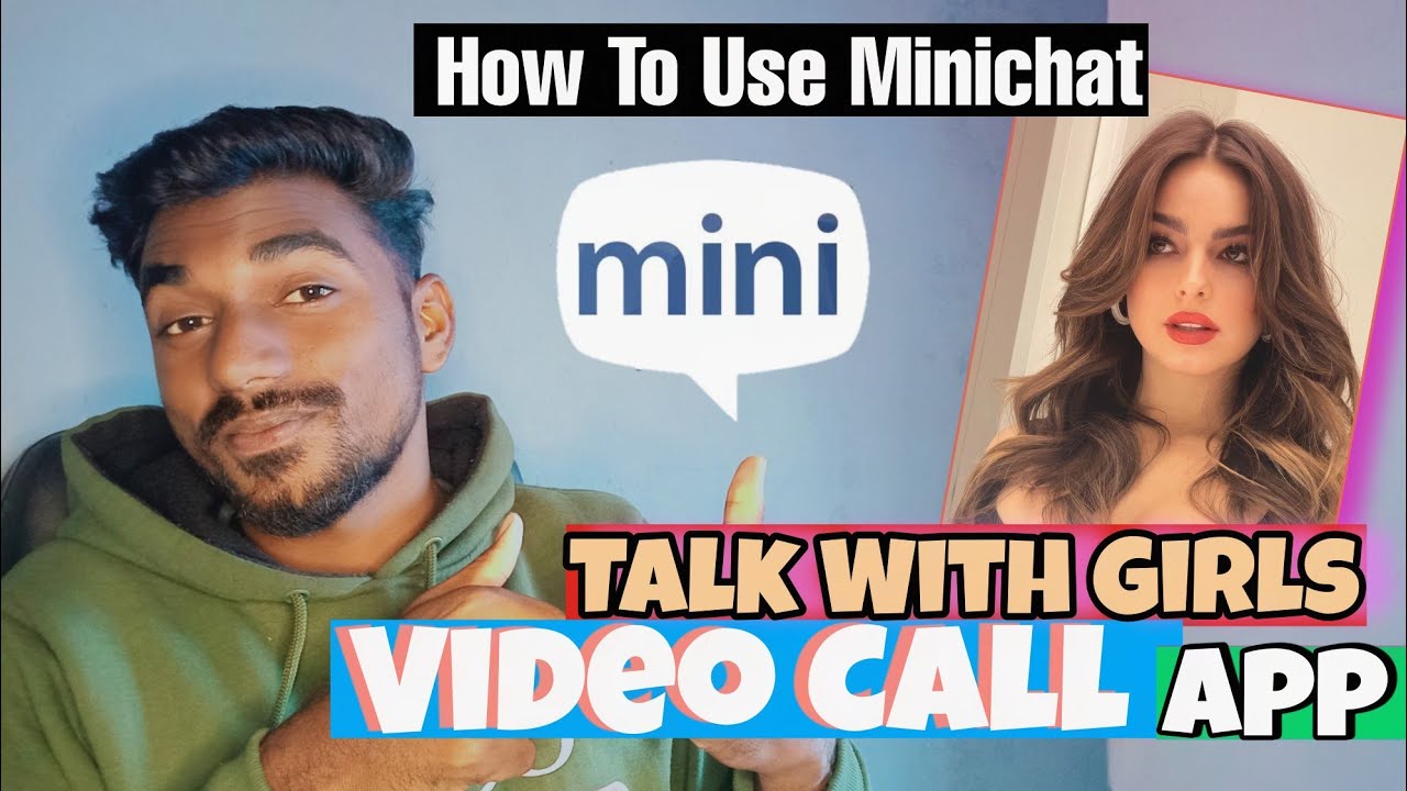 How to use minichat | how to talk with cute girls on minichat ...