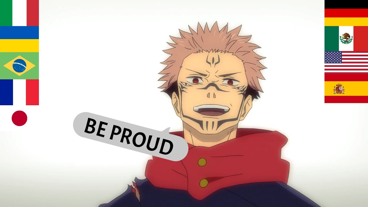 Ryomen Sukuna says "Be proud" in different languages | Jujutsu Kaisen # ...
