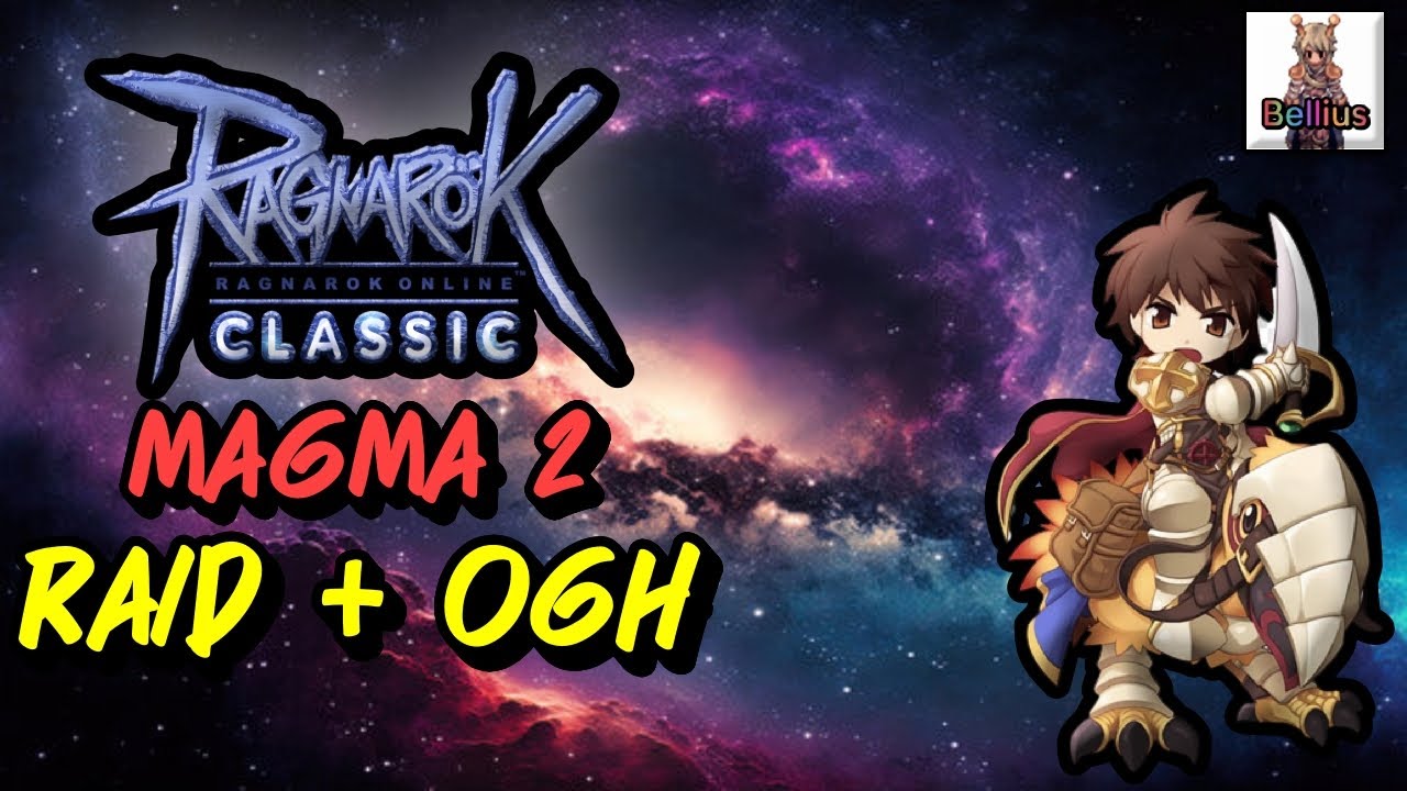 🔴Ragnarok Online Classic : ฟาร์ม magma + Raid+OGH Live EP. 186 - YouTube