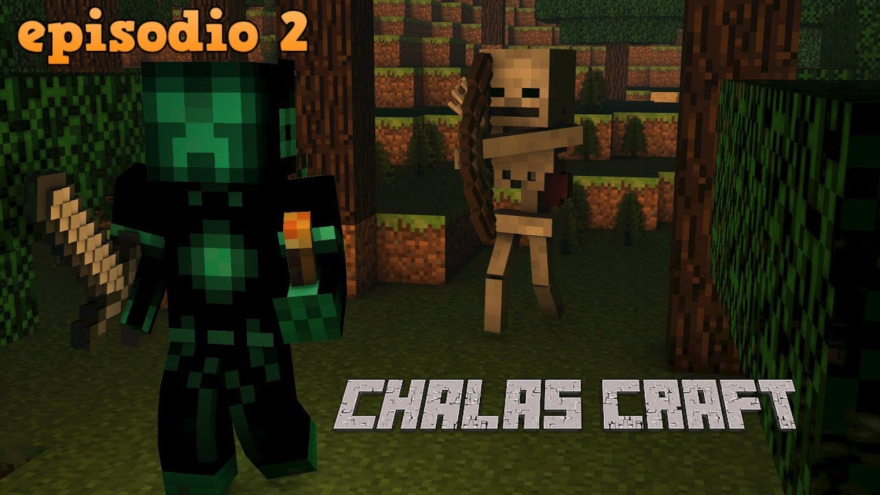 CHALAS CRAFT episodio 2 =) - YouTube