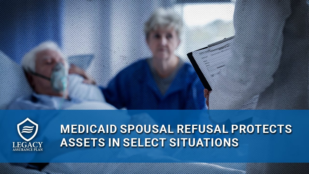 Medicaid spousal refusal protects assets in select situations - YouTube