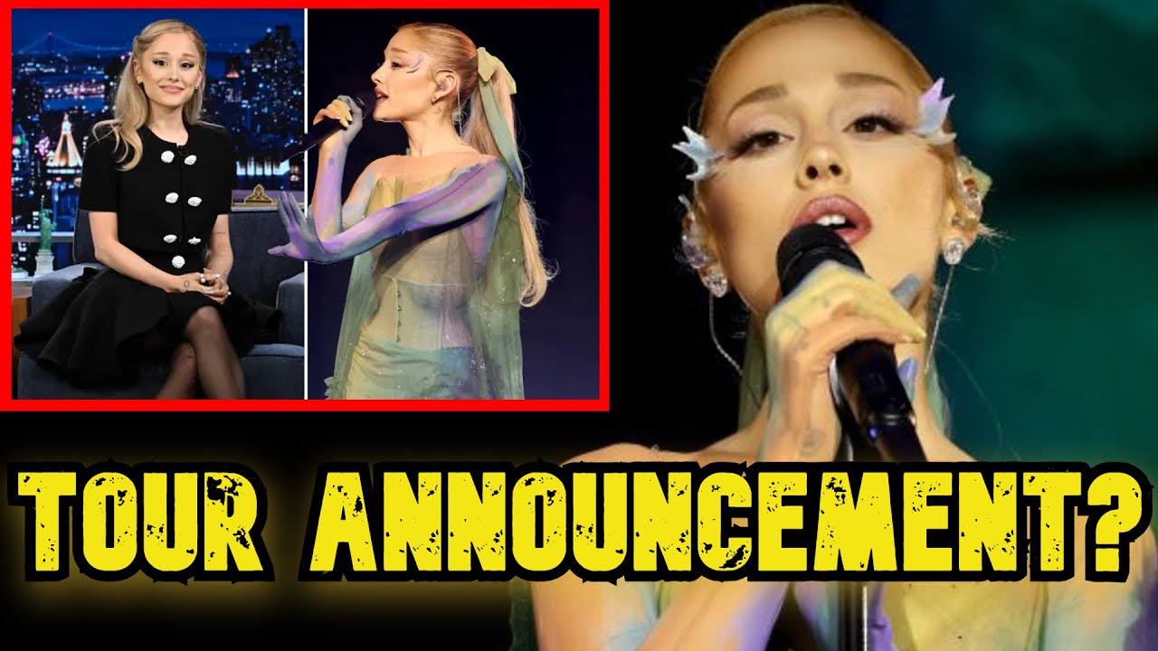 Ariana Grande Reveals Exciting Tour Plans for 2024! - YouTube