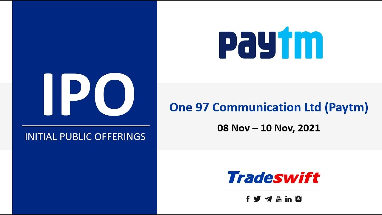 IPO || One 97 Communication Ltd (Paytm) || 08 Nov - 10 Nov 2021 ...