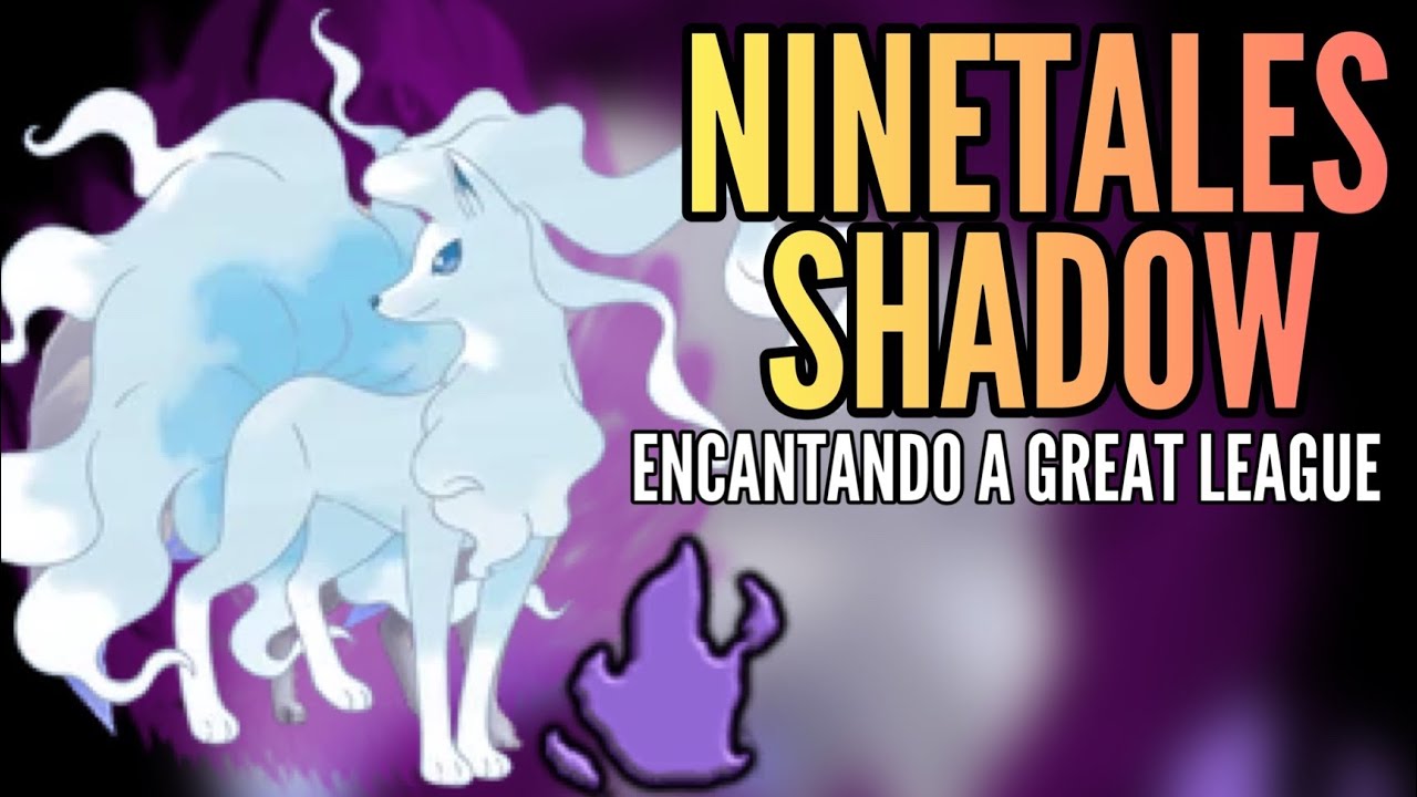 NINETALES ENCANTANDO A GREAT LEAGUE ! Pokémon Go - YouTube