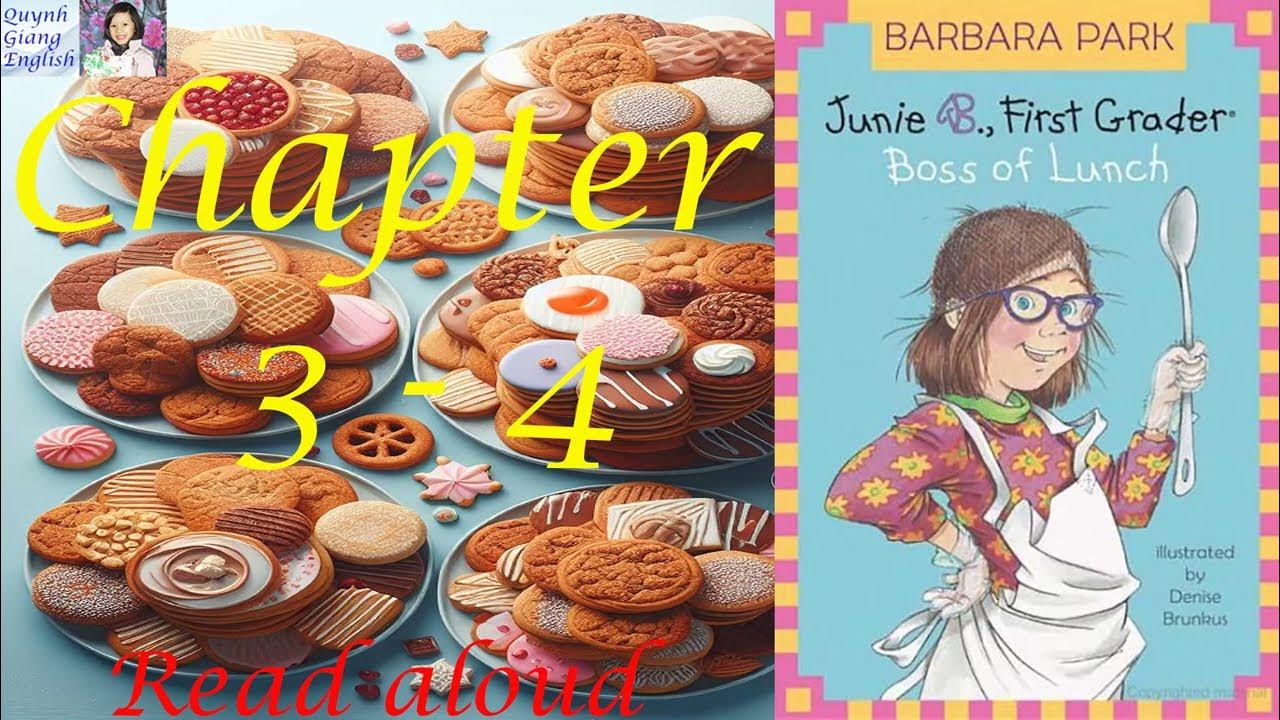 Junie B. First Grader Boss of Lunch by Barbara Park - chapter 3 - 4 ...