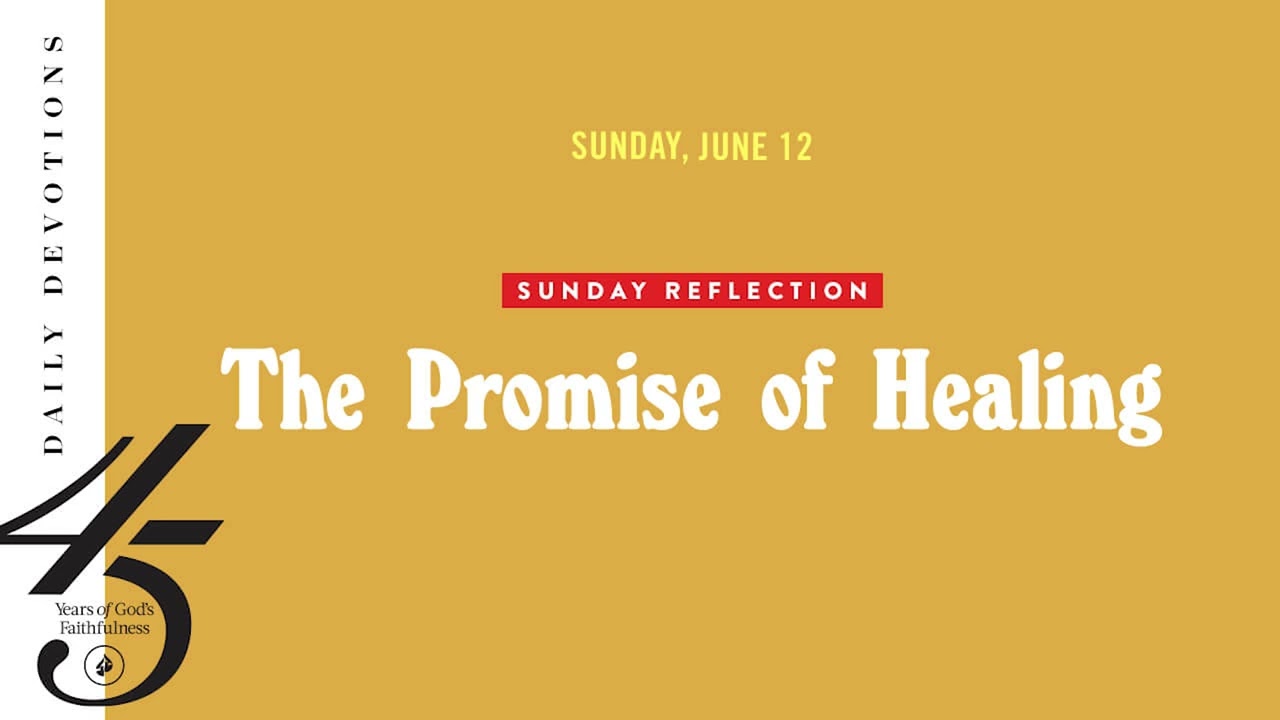 Sunday Reflection: The Promise of Healing – Daily Devotional - YouTube