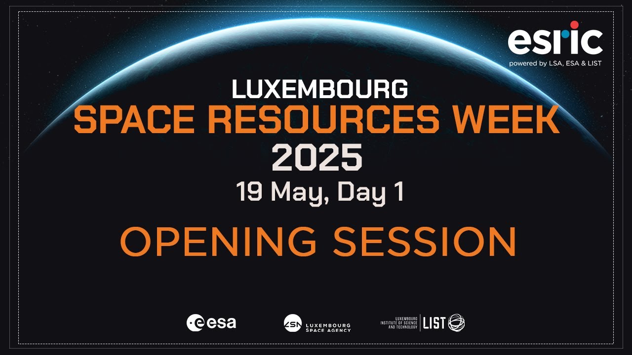 Space Resources Week 2025 - Opening session - YouTube