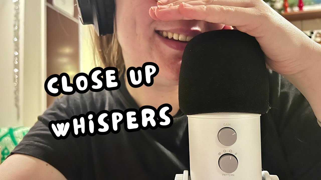 ASMR Close Up Whispers | Mouth Sounds and Breathy Whisper Chat for ...