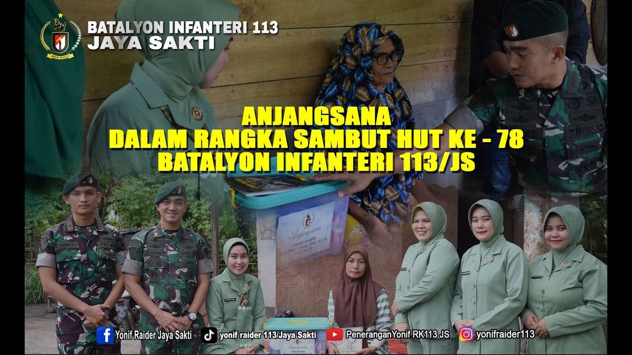 ANJANGSANA DALAM RANGKA SAMBUT HUT KE - 78 YONIF 113/JS - YouTube