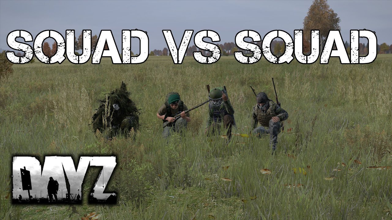 Squad vs Squad - DayZ Standalone - YouTube