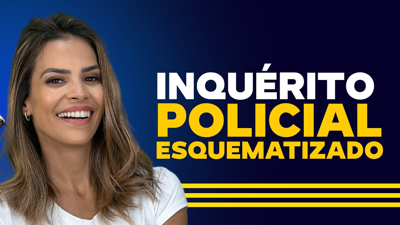 INQUÉRITO POLICIAL ESQUEMATIZADO | DIREITO PROCESSUAL PENAL - YouTube