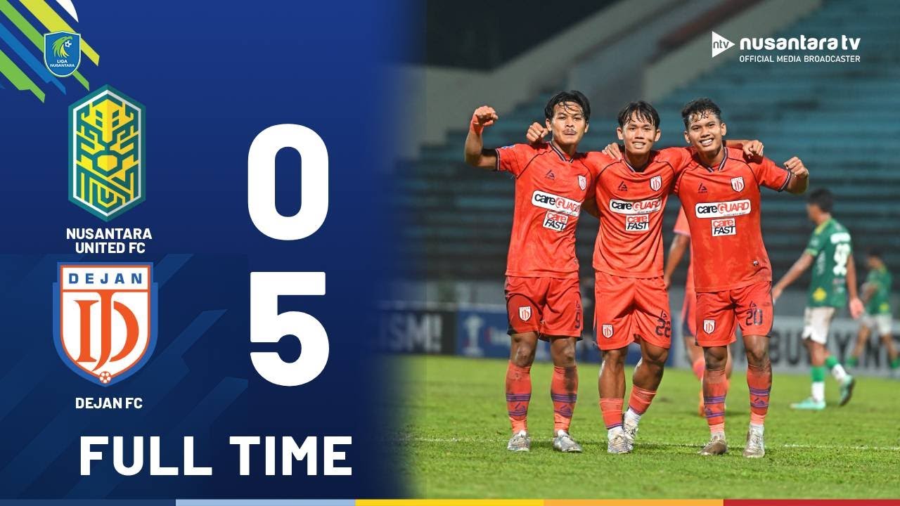 Full Highlights: Misi Tiga Poin Tuntas! Dejan FC Bantai Nusantara ...