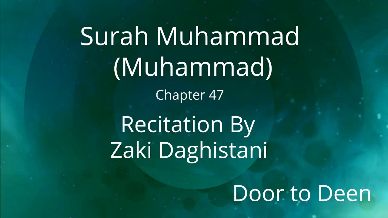 Surah Muhammad Muhammad Zaki Daghistani Quran Recitation