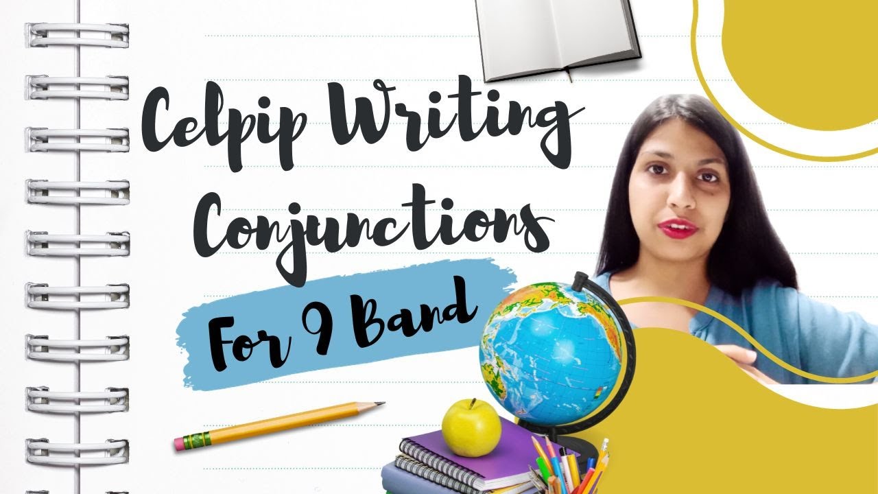 CELPIP Writing Conjunctions 10 Tips for 9 Band | CELPIP Speaking ...