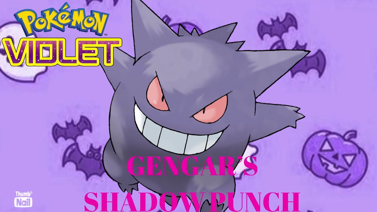 Pokémon Violet - Gengar’s Shadow Punch - YouTube