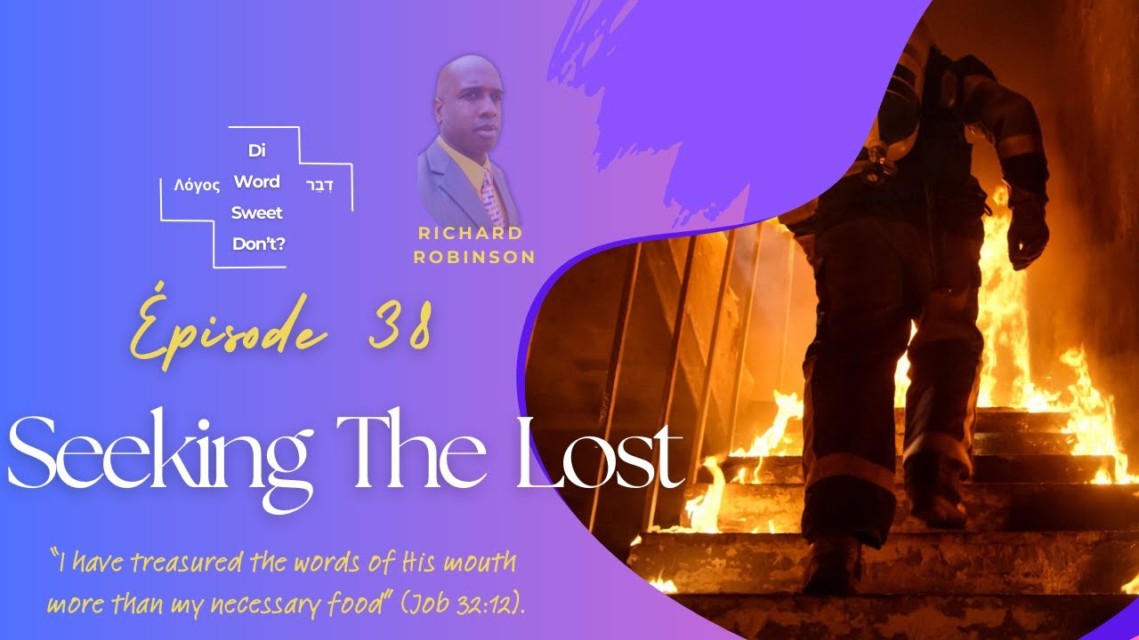 38. Seeking The Lost - YouTube