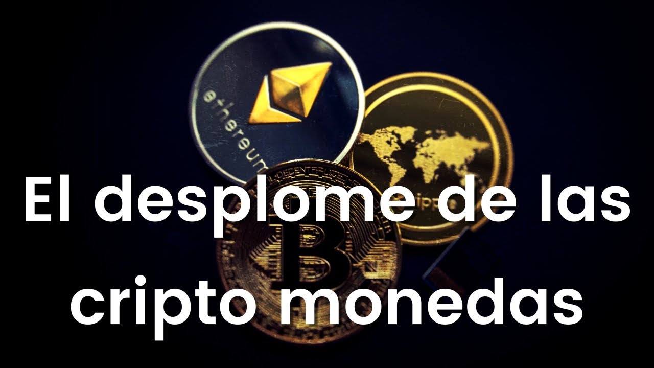 El desplome de las cripto monedas es imparable y su caída seguirá - YouTube