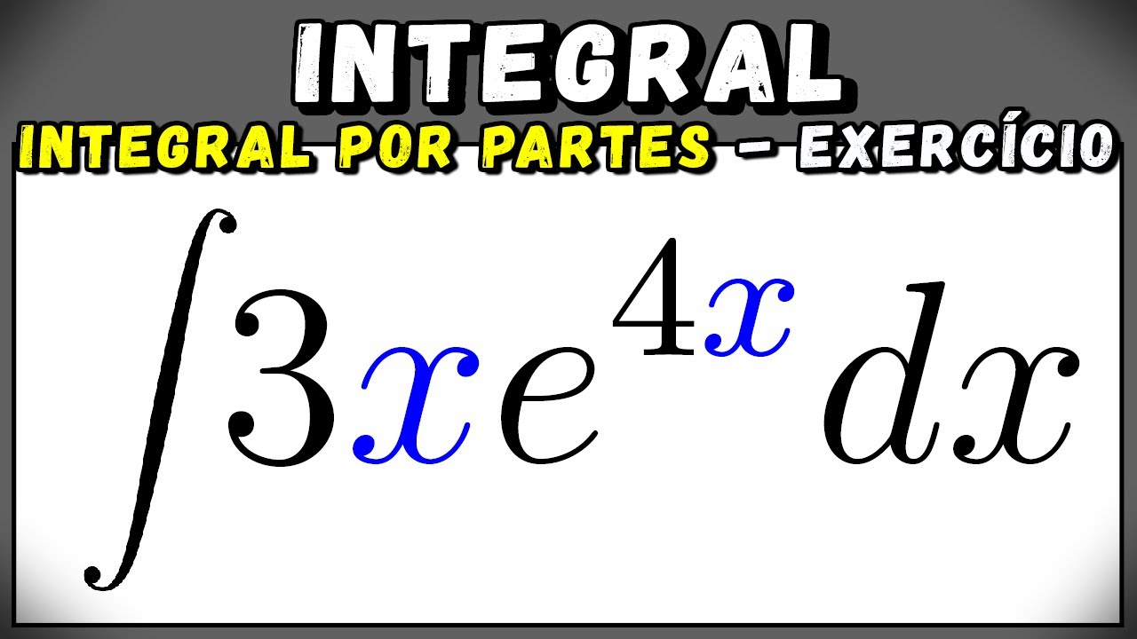 Exercício de Integração por Partes (Questão 3) | Cálculo Integral - YouTube