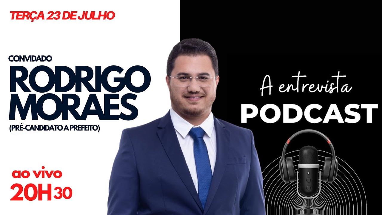 PODCAST A ENTREVISTA #44 | RODRIGO MORAES - YouTube
