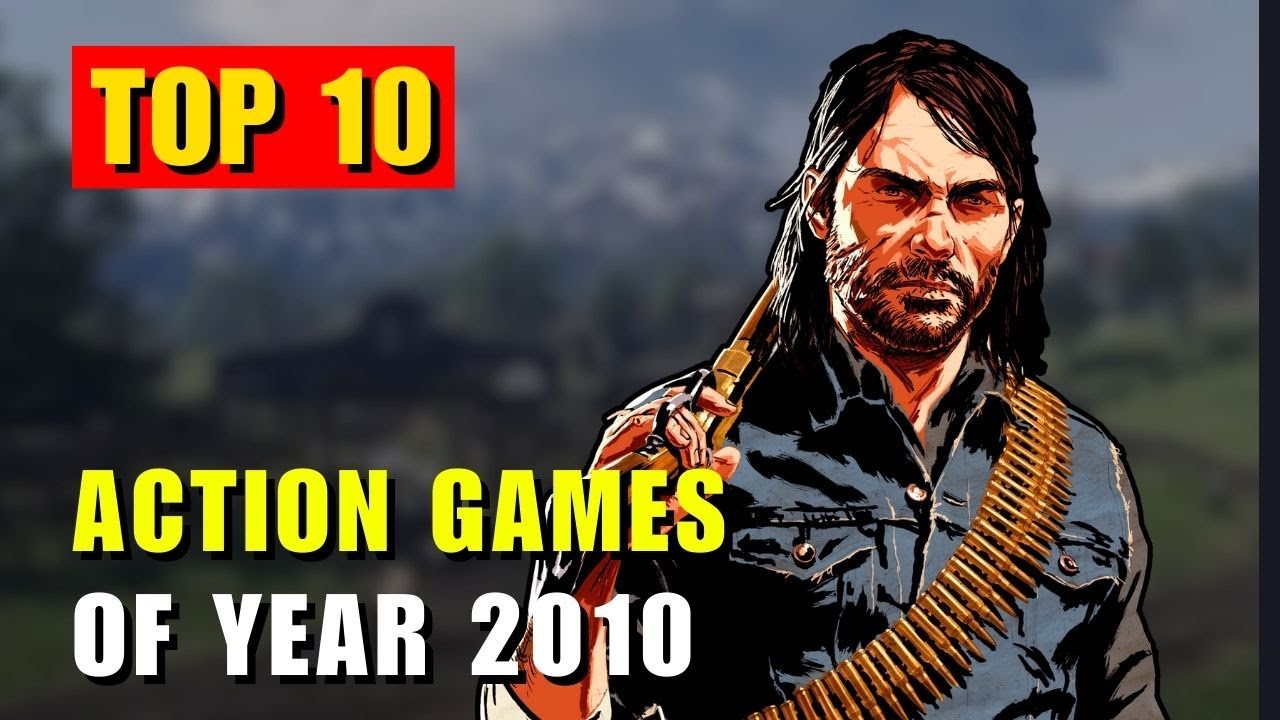 Top 10 Action Games of 2010 - YouTube
