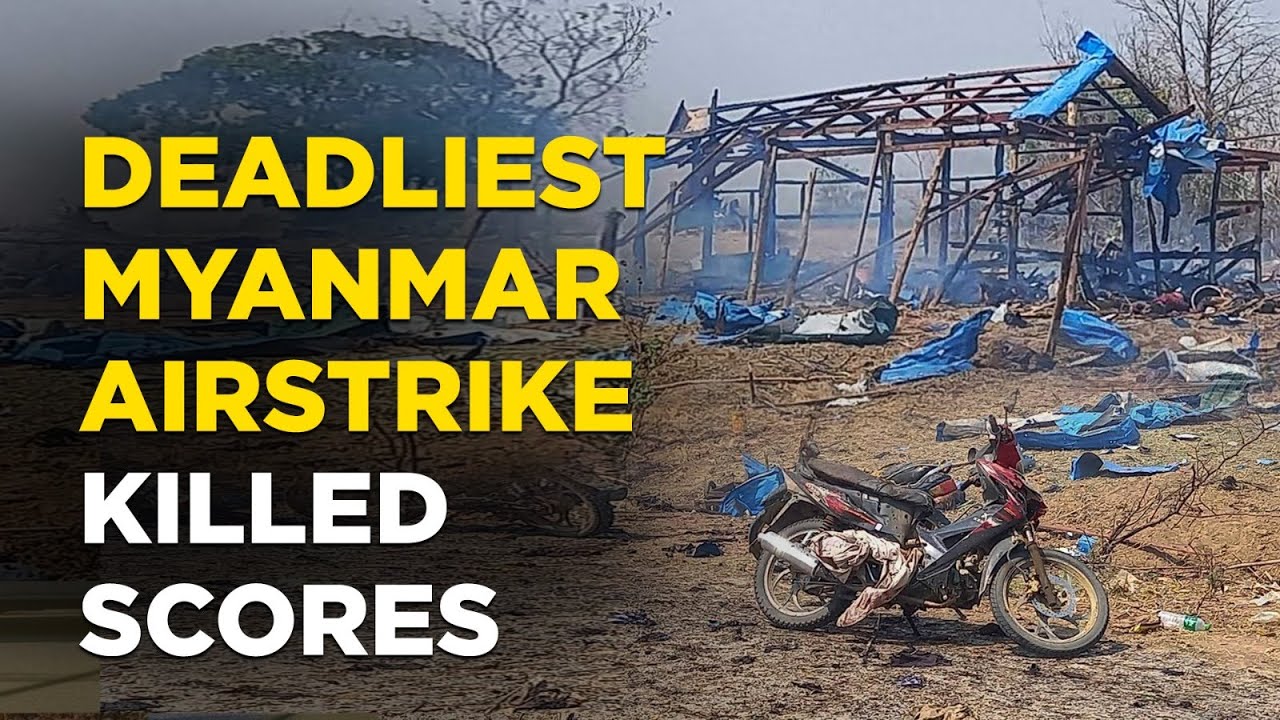 Myanmar Air Strike Live| International Outcry After Junta Attack On ...