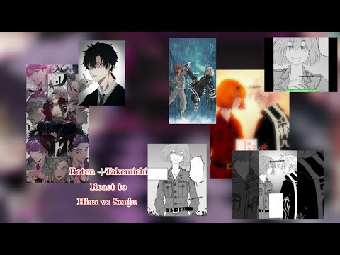 Tokyo revengers /Boten + Takemichi react to Hina vs Senju ( my Au, hina ...