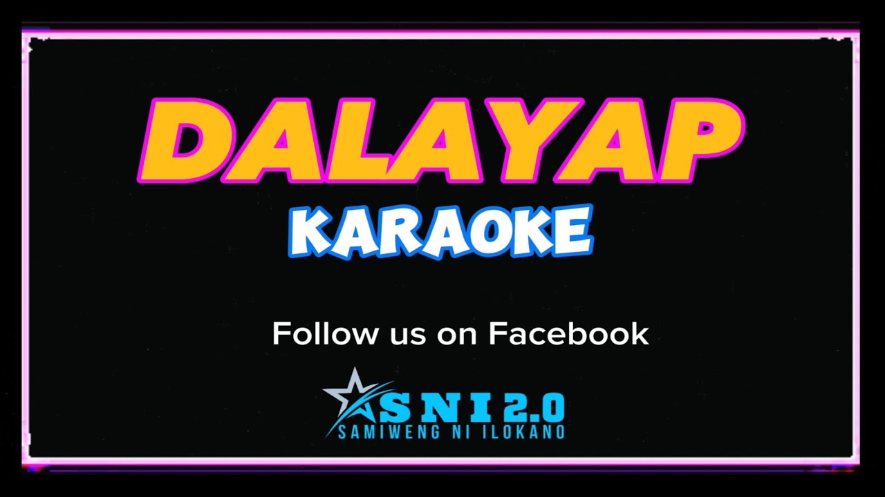 DALAYAP | Karaoke HD | SNI Cover - YouTube