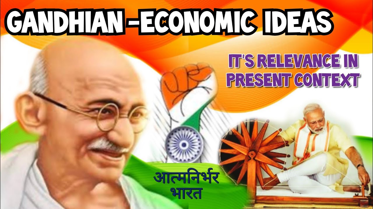 Gandhian- Economic Ideas |Gandhian Economic Thoughts| Relevance in ...