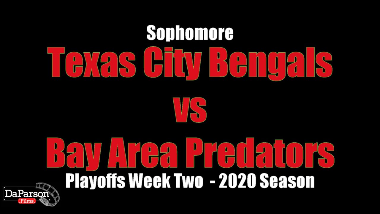 Second Round - SOPHOMORE - Texas City Bengals vs Bay Area Predators ...