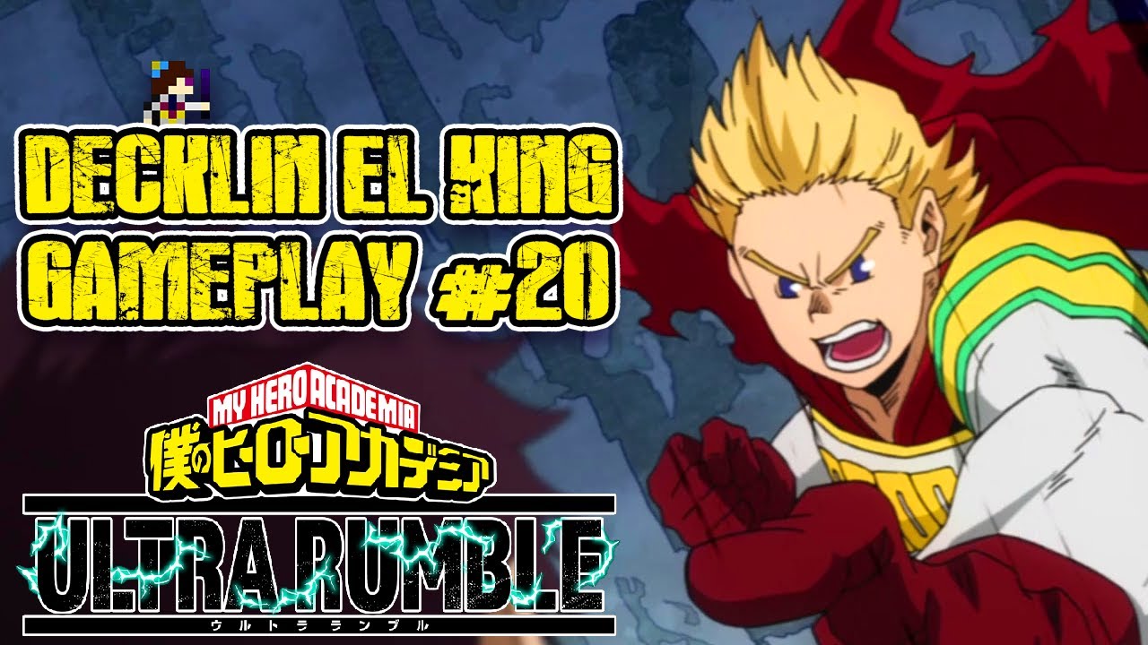 Más partidas con Lemillion 😔👌 (Se ganó)- My Hero Ultra Rumble Decko ...