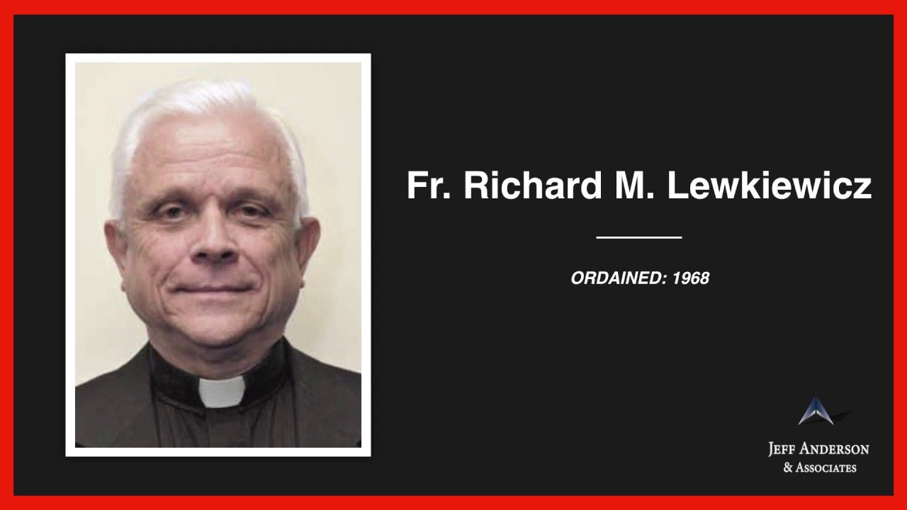 Priest Accused of Sexual Abuse: Fr. Richard M. Lewkiewicz (Diocese of ...