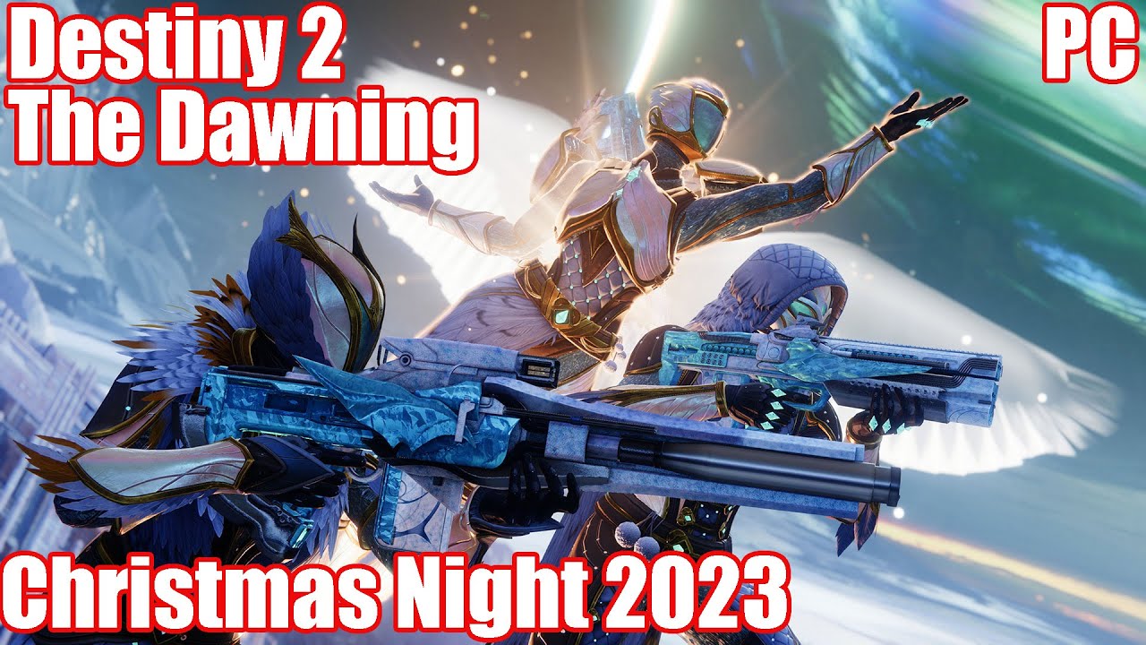 Destiny 2: The Dawning w/ @AndrewAlliance | Christmas Night 2023 | PC ...