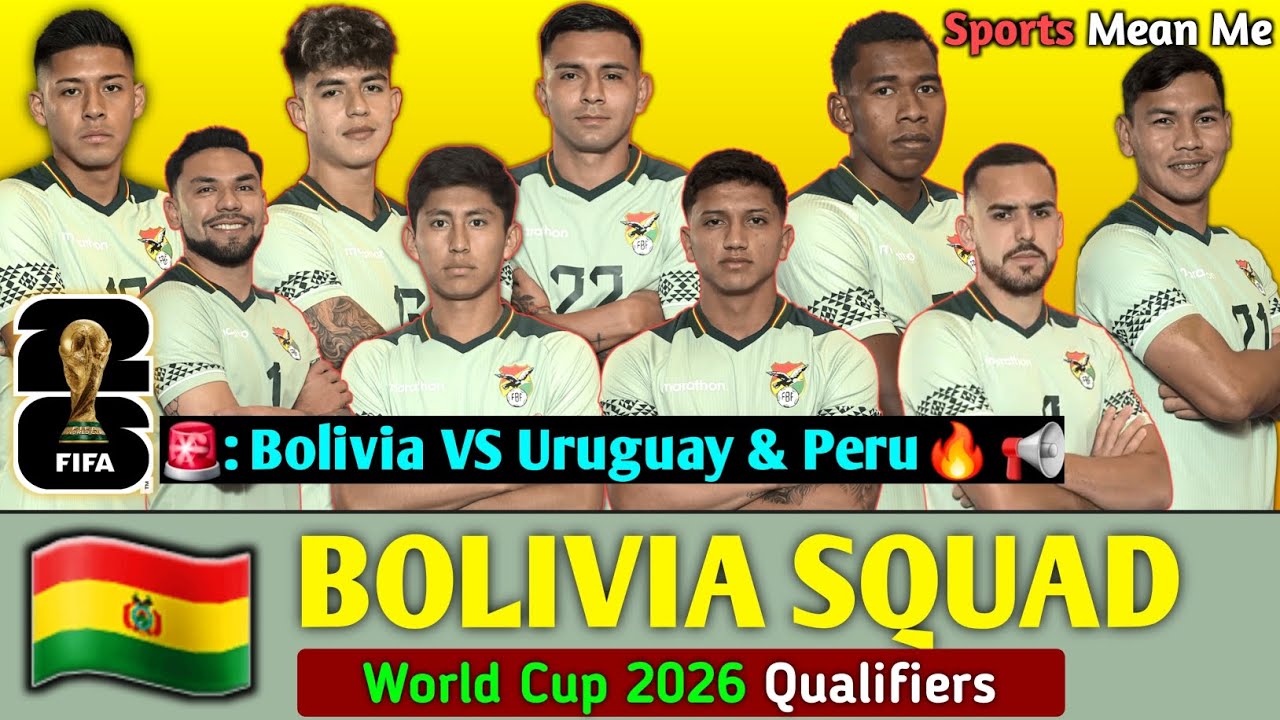🇧🇴🔥 BOLIVIA’S 2026 WORLD CUP SQUAD REVEALED! Can Their Young Guns Shock ...