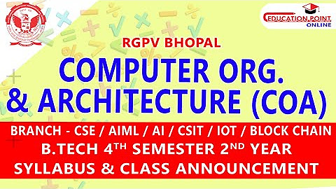 RGPV Computer Organization and Architecture (COA) B.Tech 4th Sem - CSE/AIML/AI/IT/BLOCK CHAIN ...