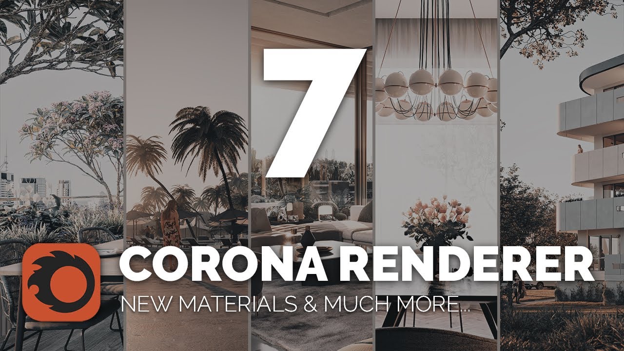 NEW Corona Renderer 7 for 3ds Max | Improved Materials & More... - YouTube