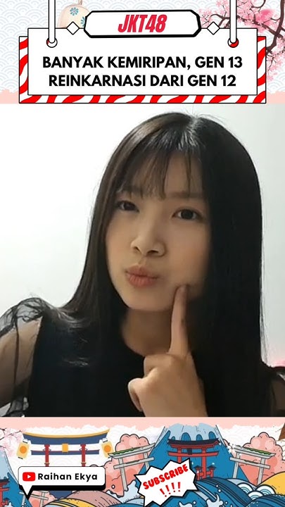 GEN 13 MIRIP GEN 12 😂 | Gen 13 Adalah Reinkarnasi Gen 12 Kata Fritzy #jkt48 #fritzyjkt48 #gen13 ...