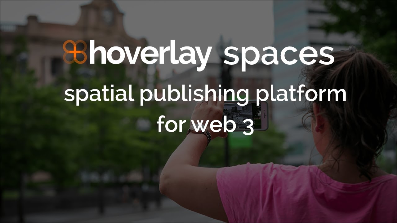 Hoverlay Spaces - Spatial Publishing Platform by Hoverlay - YouTube