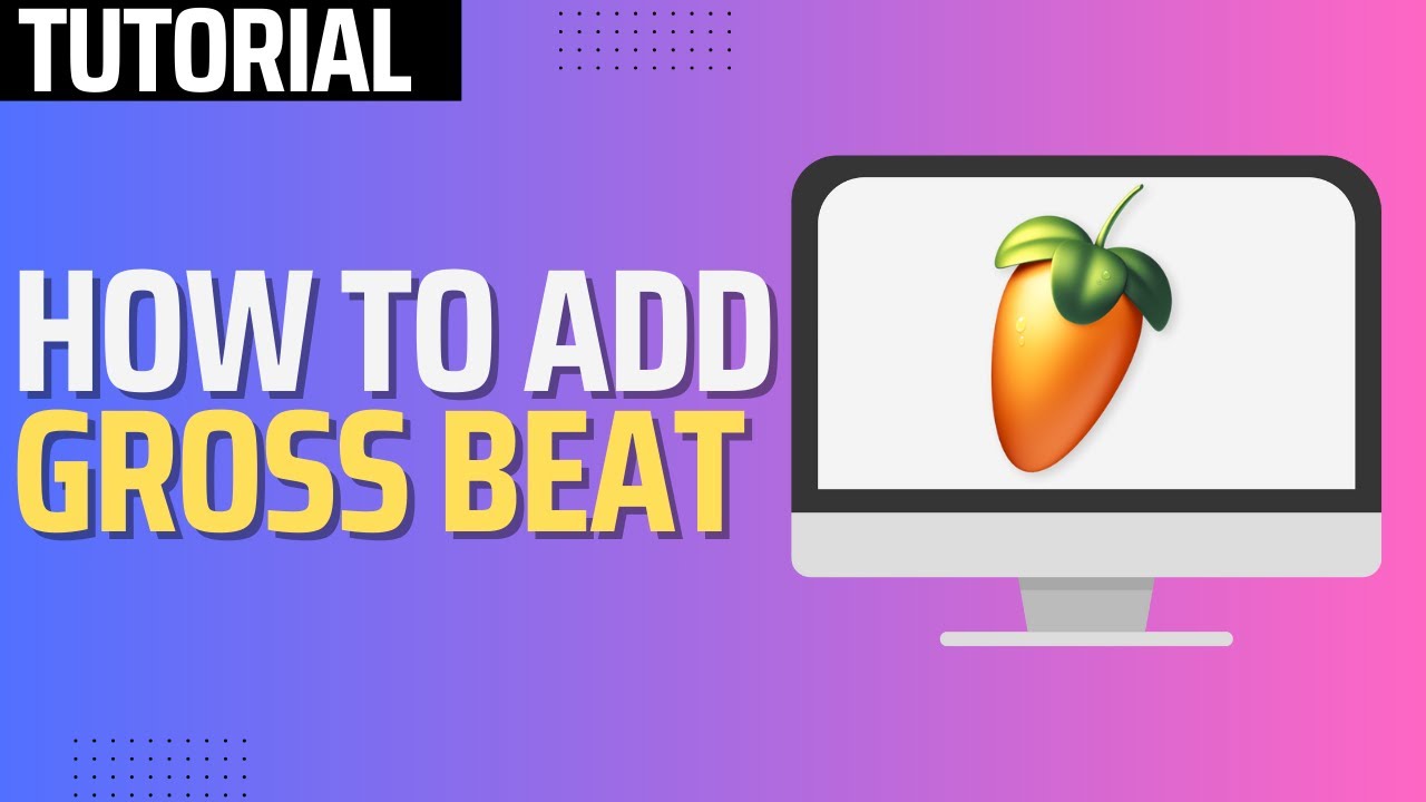 How To Add Gross Beat in FL Studio 24 (2026 Tutorial) - YouTube