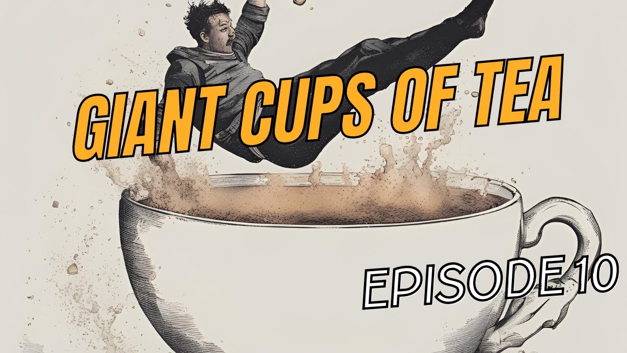 giant cups of tea - YouTube