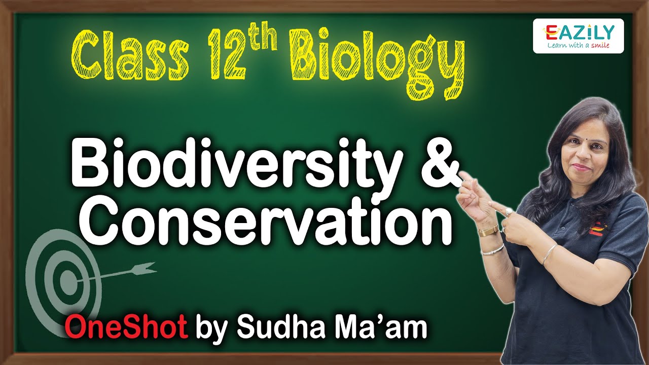 Biodiversity and Conservation | Complete Chapter in One Shot video ...