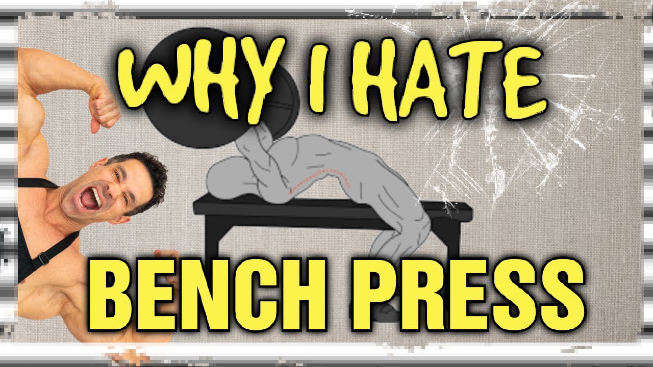 Why I HATE the Bench Press - YouTube